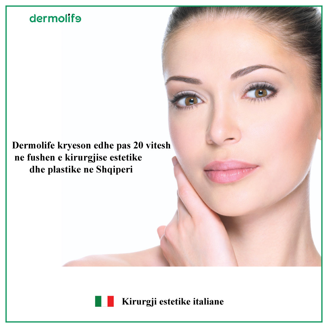Dermolife kryeson edhe pas 20 vitesh ne fushen e kirurgjise estetike ...
